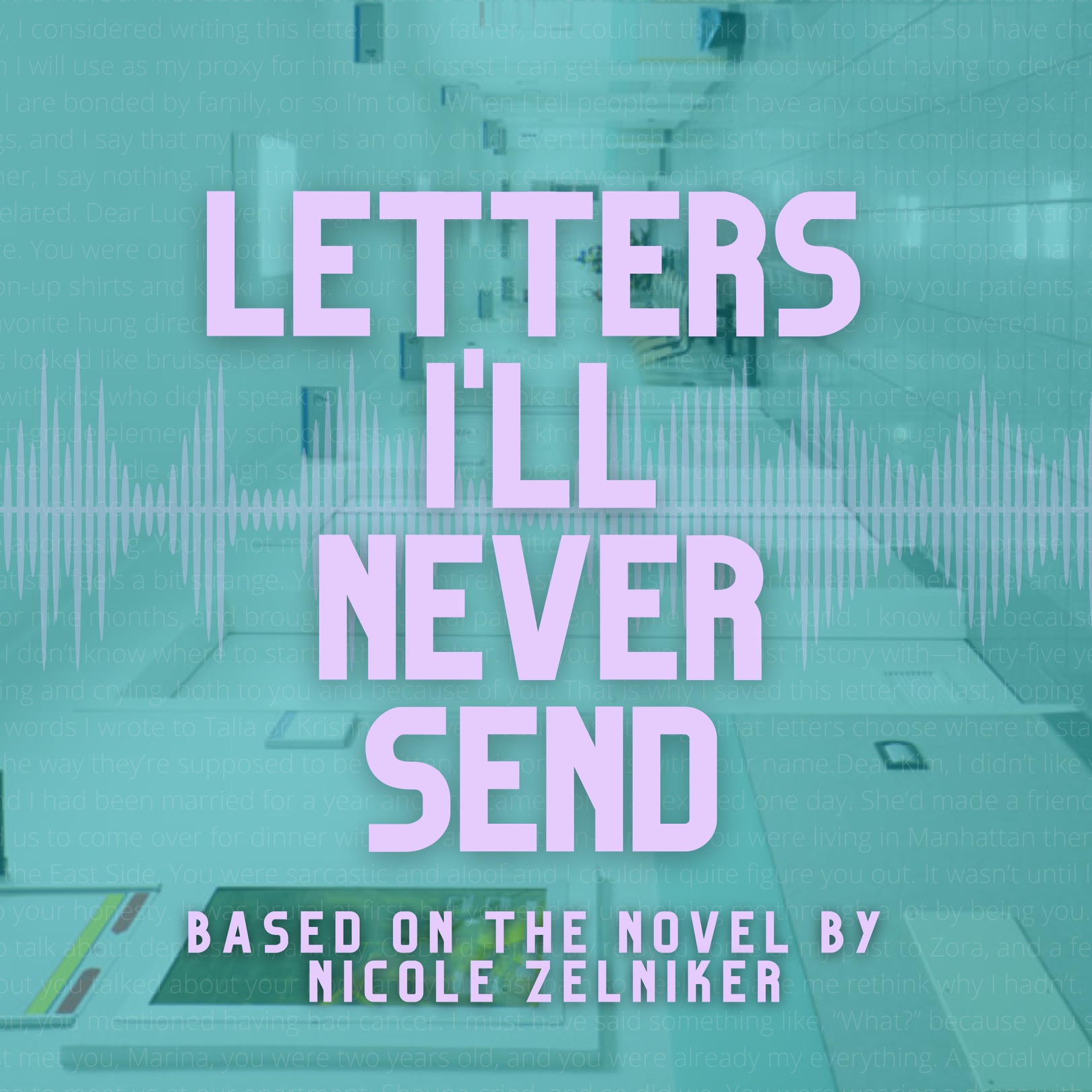 Letters I’ll Never Send: The Podcast – Nicole Zelniker